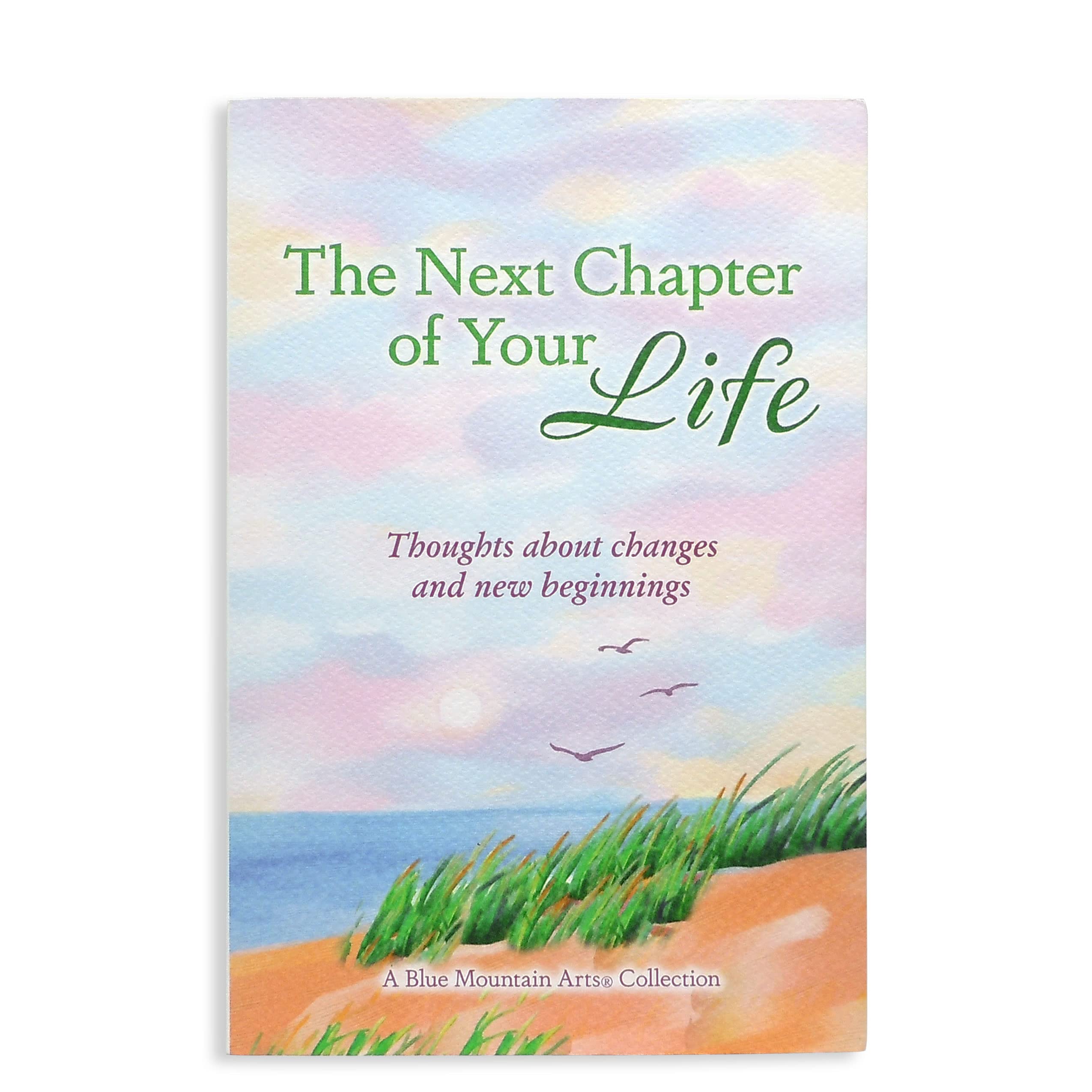 The Next Chapter of Your Life: Thoughts about changes and new ...
