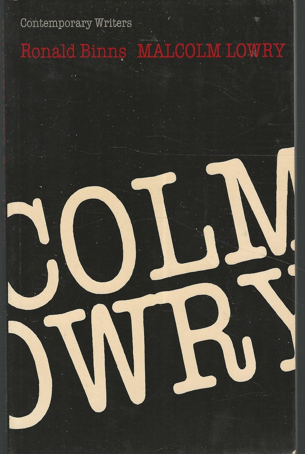 Buy Malcolm Lowry (Contemporary Writers S.) Book Online at Low Prices ...