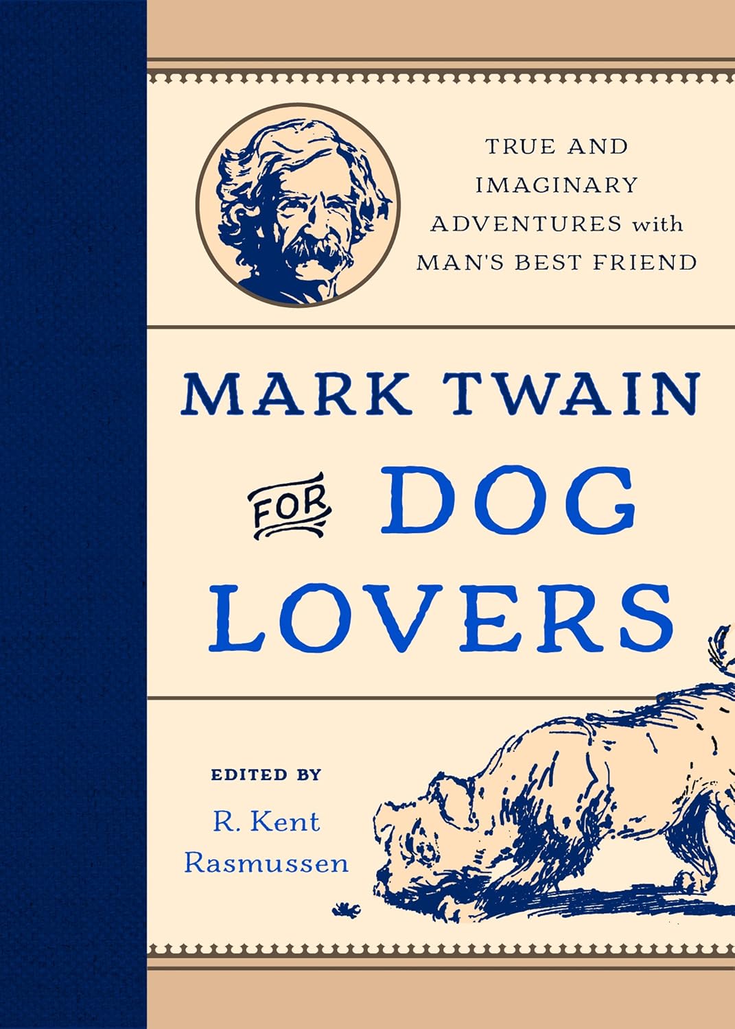 Amazon.com: Mark Twain for Dog Lovers: True and Imaginary Adventures ...