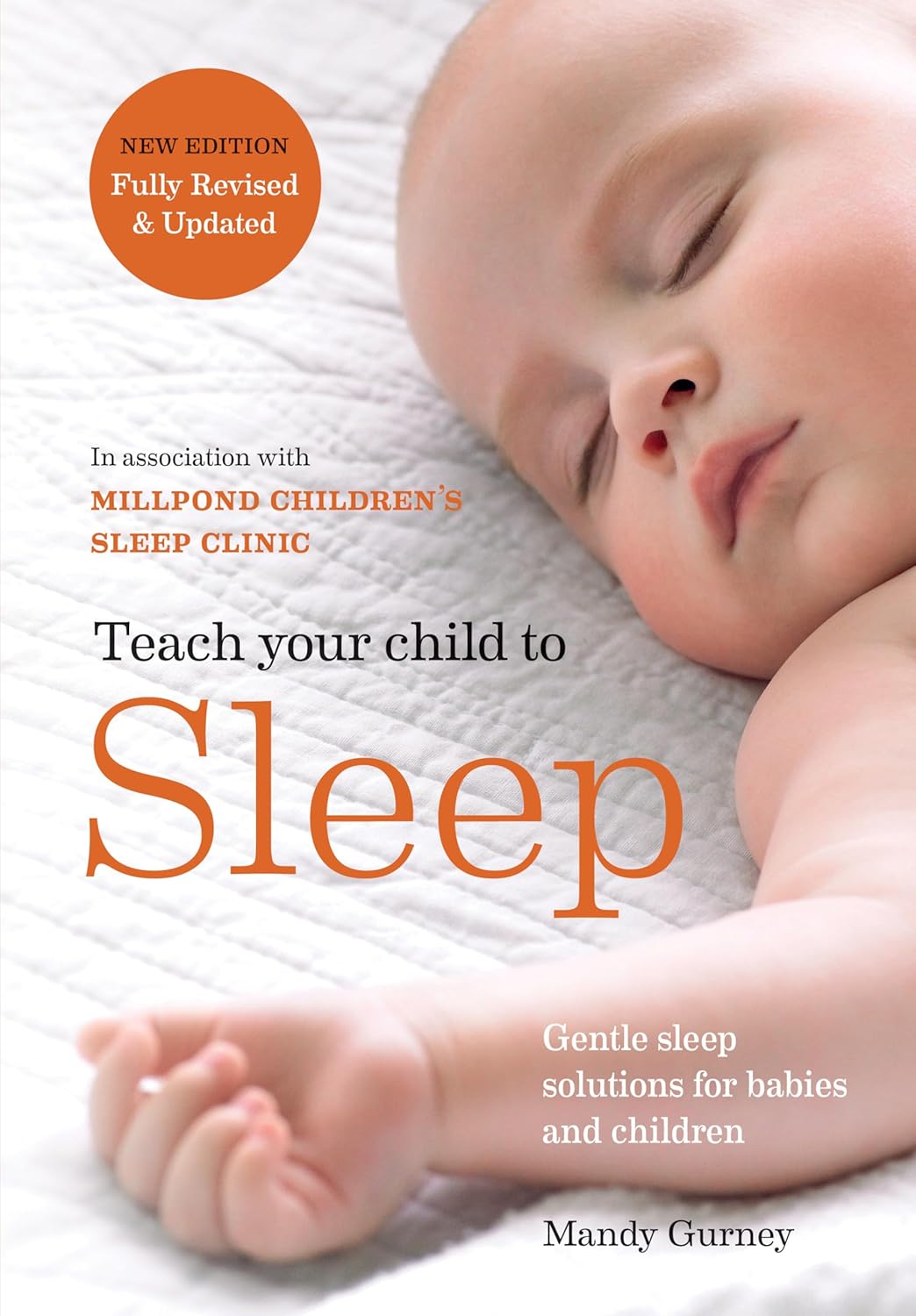 Teach your Child to Sleep: Gentle sleep solutions for babies and ...