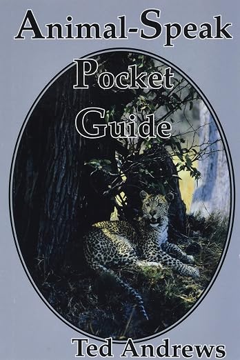 Animal-Speak Pocket Guide: Andrews, Ted: 9781888767612: Books - Amazon.ca