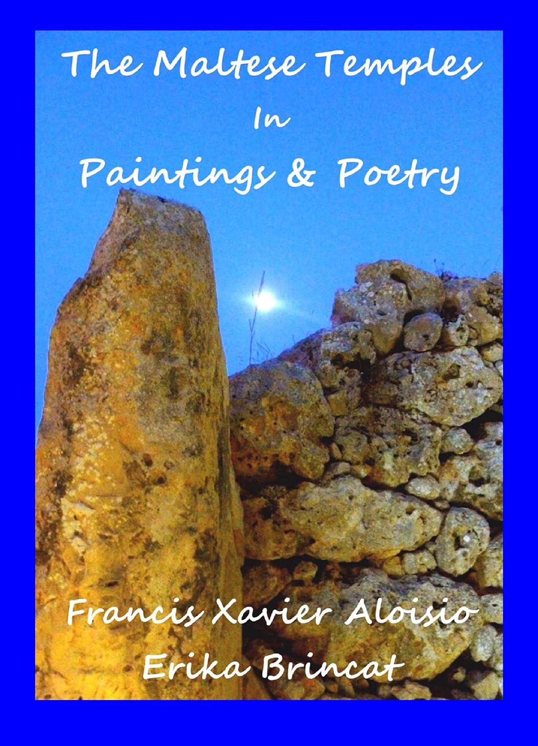 The Maltese Temples in Paintings and Poetry - Kindle edition by Aloisio ...
