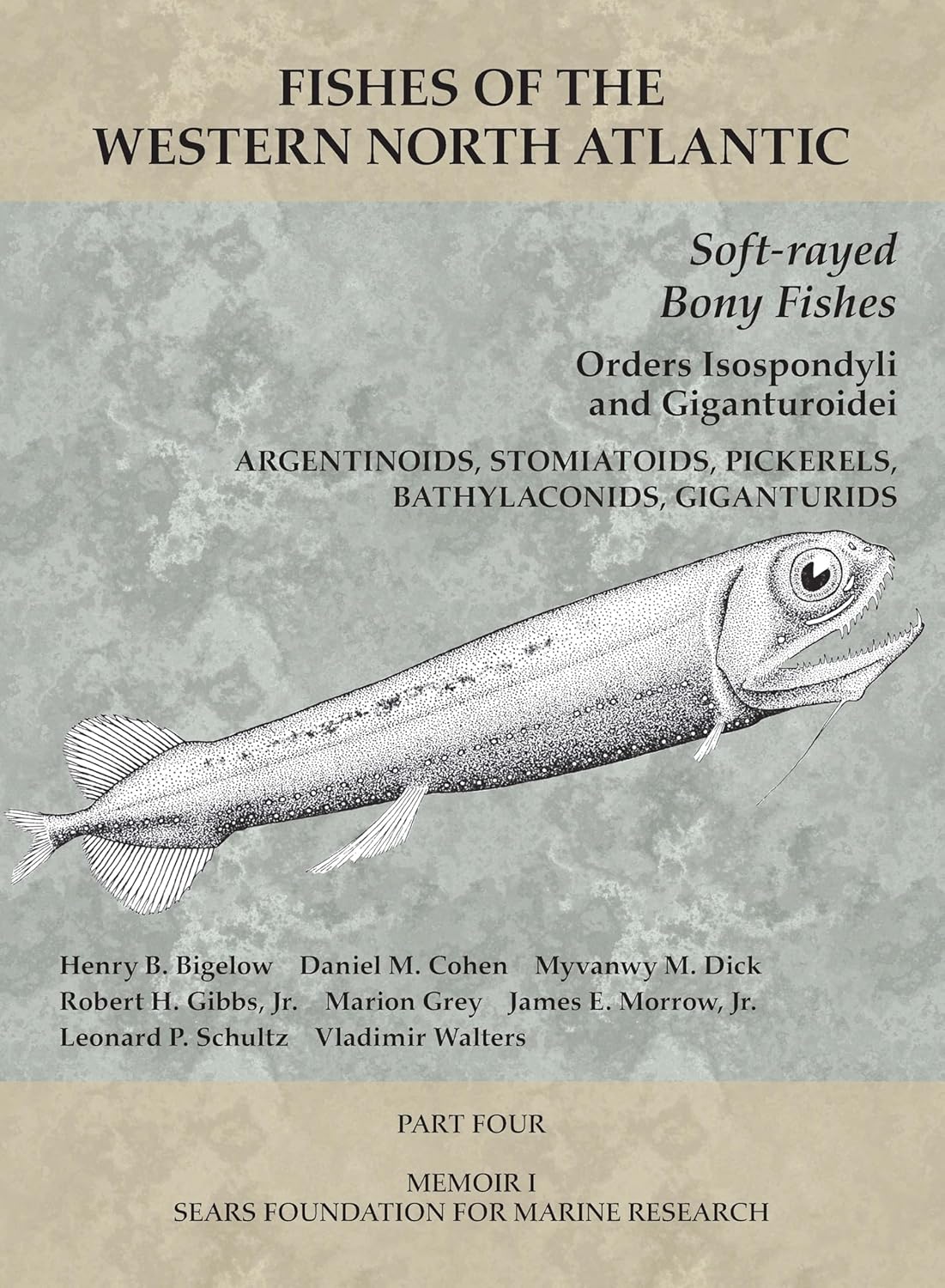 Soft-rayed Bony Fishes: Orders Isospondyli and Giganturoidei: Part 4 ...