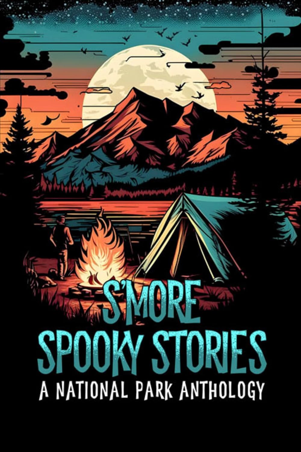 S'more Spooky Stories: A National Park Anthology - Kindle edition by ...