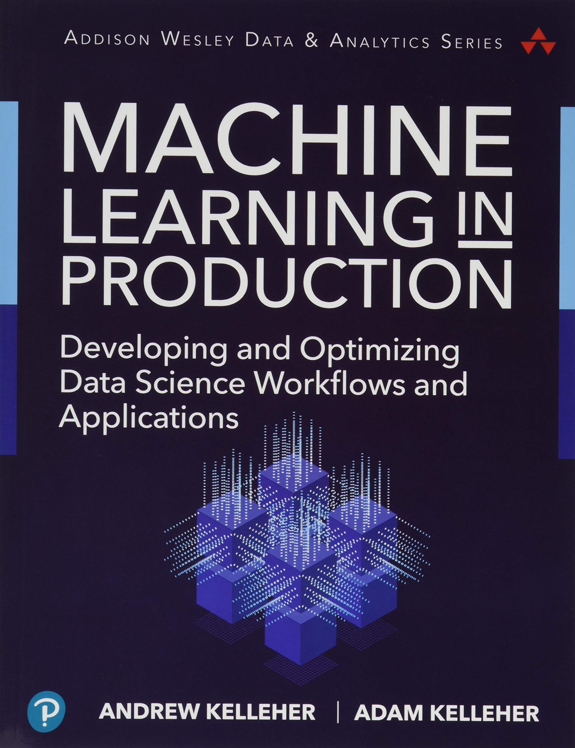 Machine Learning in Production: Developing and Optimizing Data Science ...