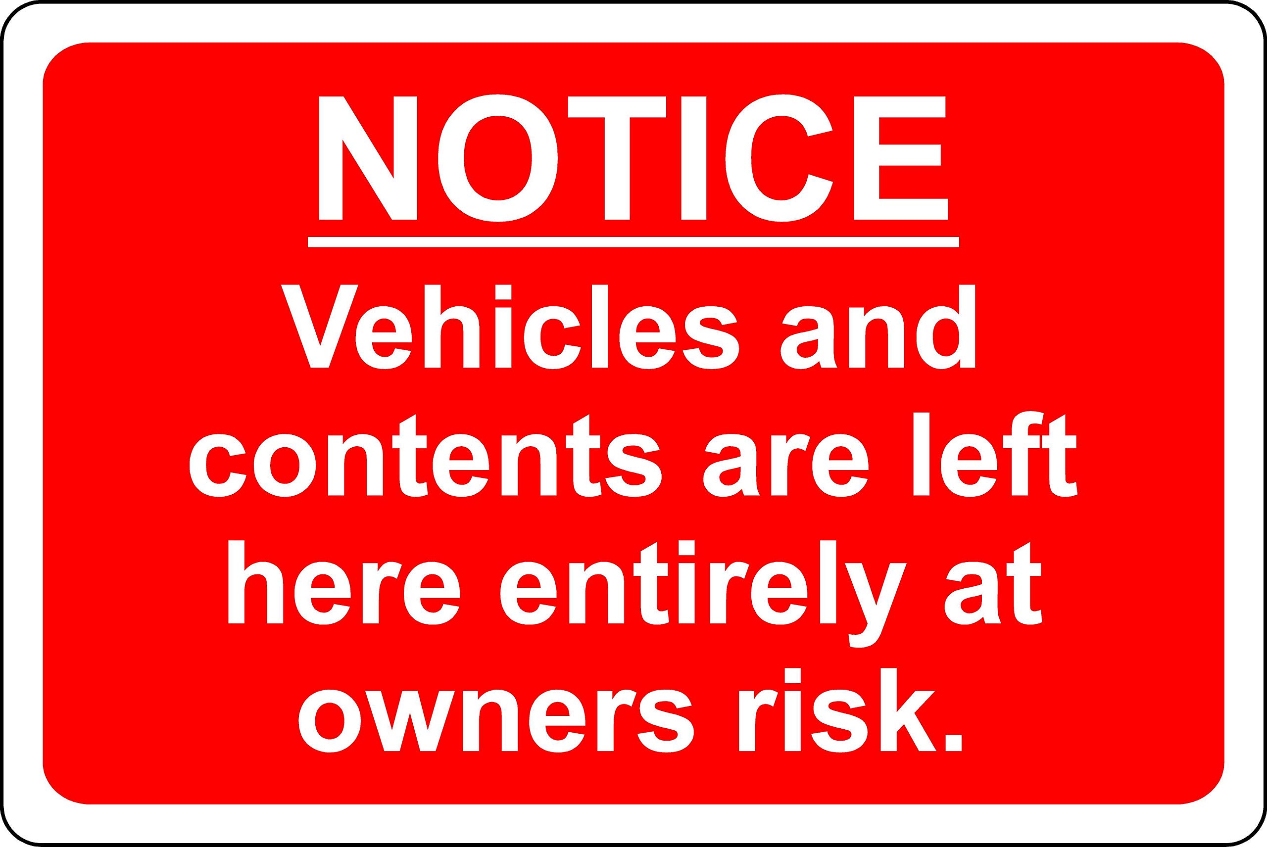 Car park disclaimer notice - Vehicles and contents are left here ...