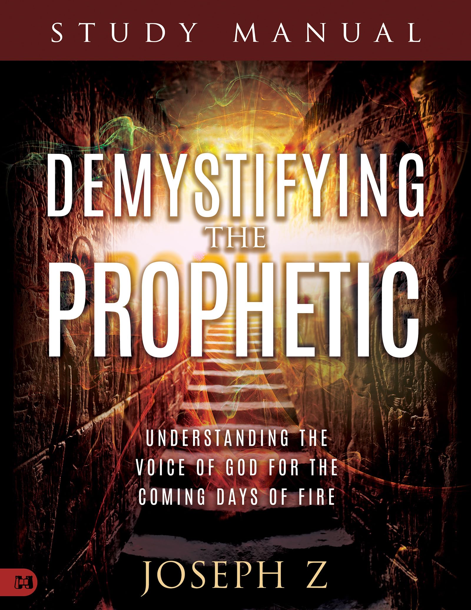 Demystifying the Prophetic Study Manual: Understanding the Voice of God ...