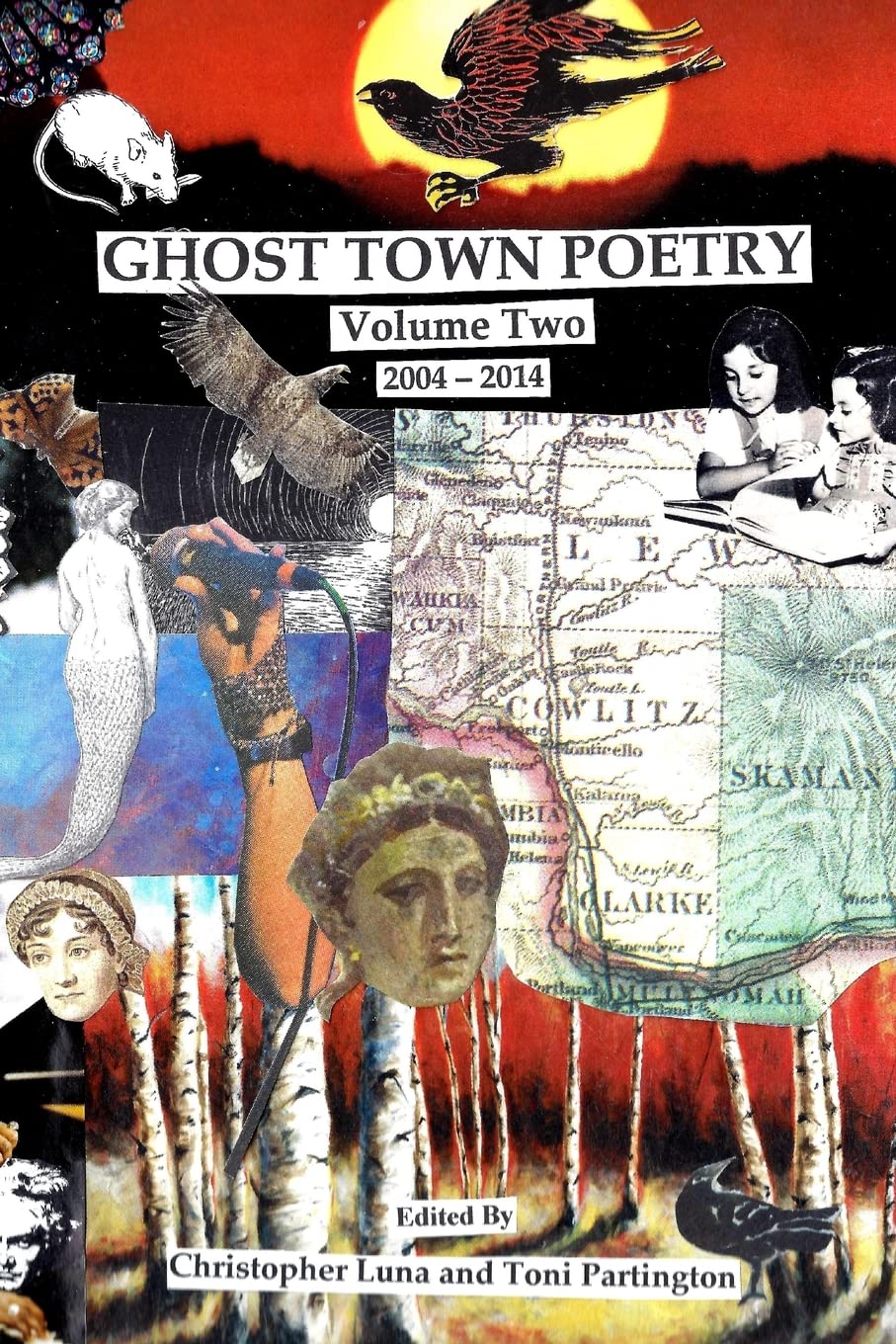 Ghost Town Poetry Volume Two: An Anthology: Luna, Christopher ...