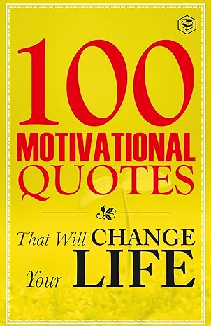 100 Motivational Quotes That Will Change Your Life : Sanage Publishing ...