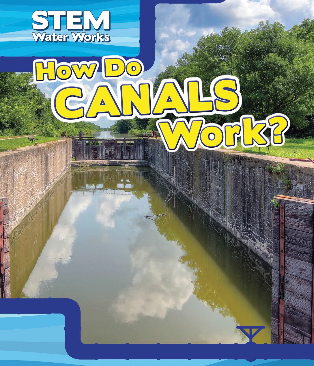 How Do Canals Work? (Stem Waterworks): Honders, Christine ...