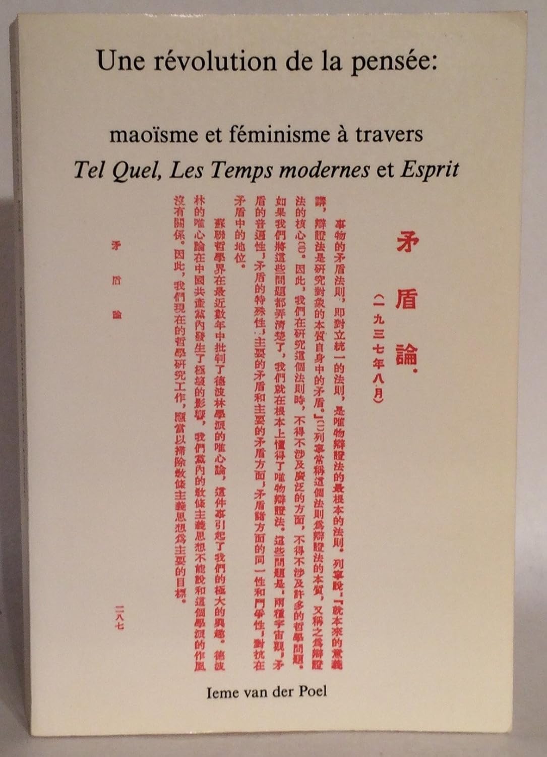 Une Revolution de La Pensee: Maoisme Et Feminisme a Travers Tel Quel ...