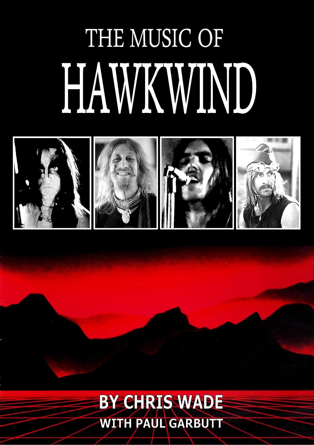 The Music of Hawkwind - Kindle edition by Wade, Chris, Garbutt, Paul ...