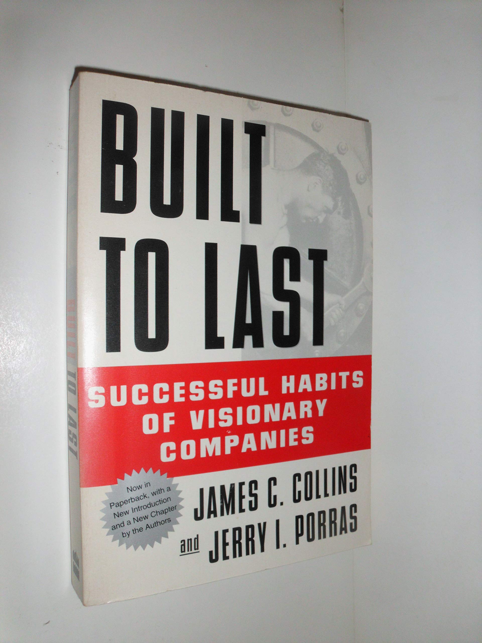 Built to Last: Successful Habits of Visionary Companies: Collins, James C., Porras, Jerry I ...