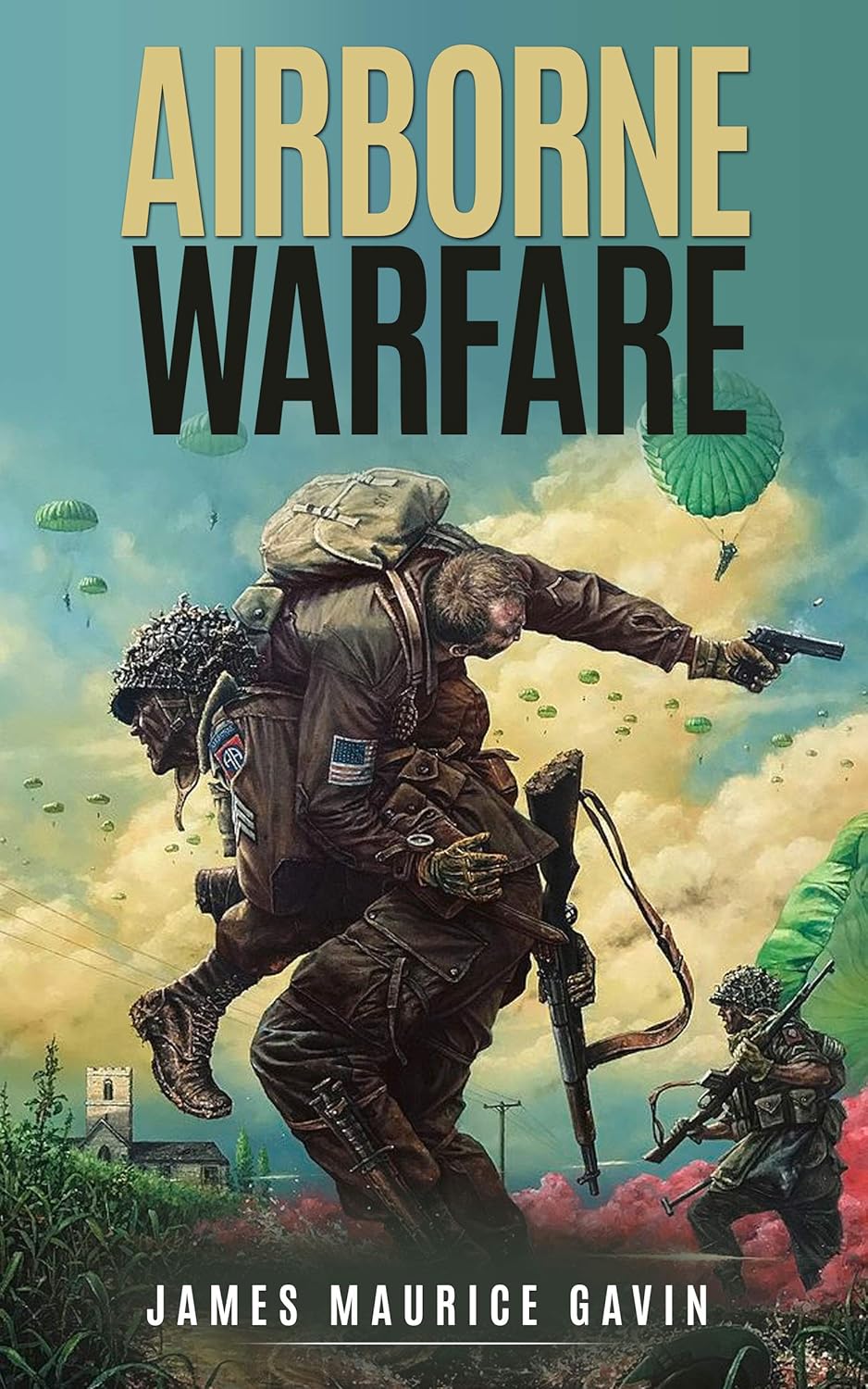 Amazon.com: Airborne Warfare (Illustrated) eBook : Gavin, James Maurice ...