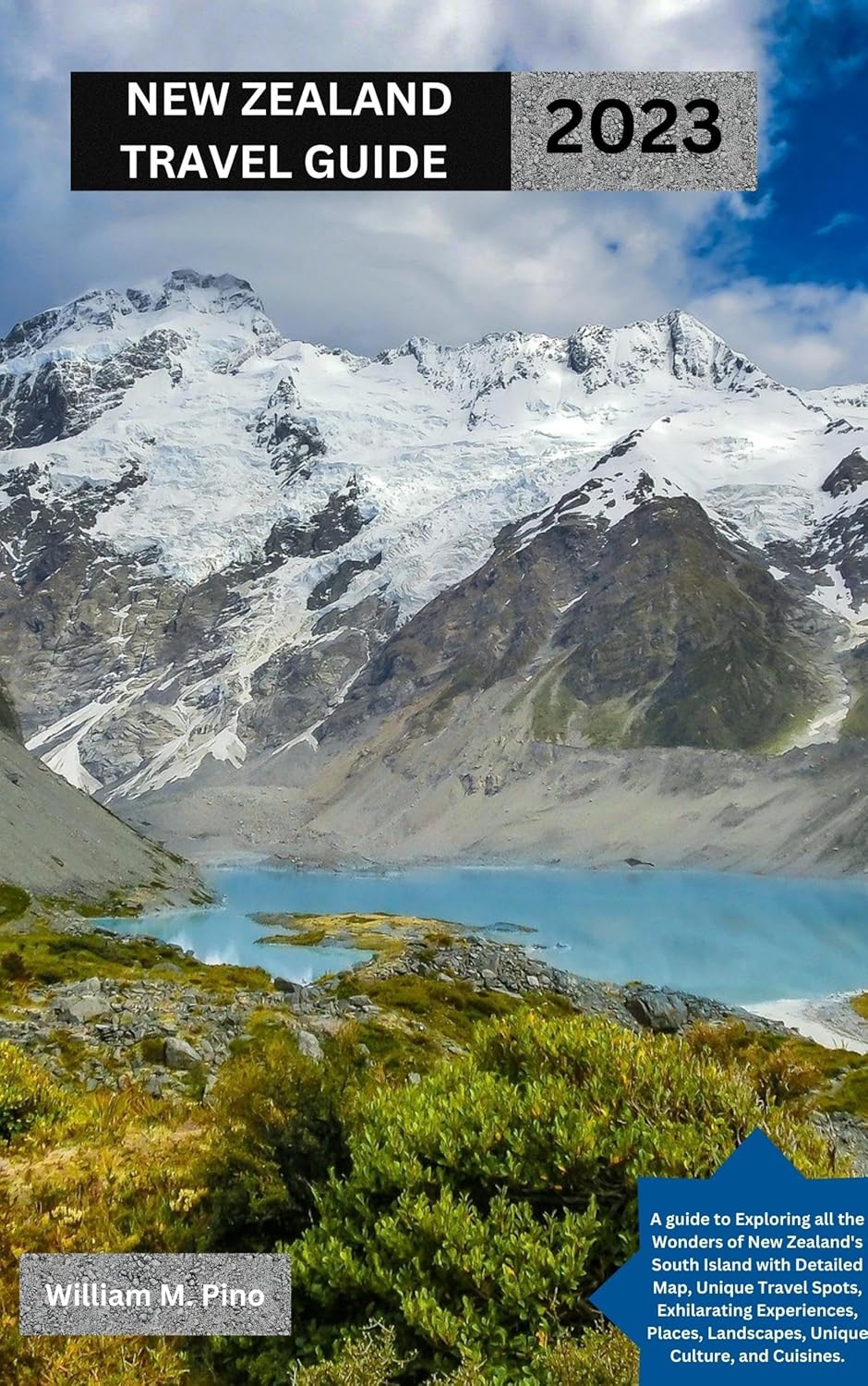 NEW ZEALAND TRAVEL GUIDE 2023: A guide to Exploring the Wonders of New ...