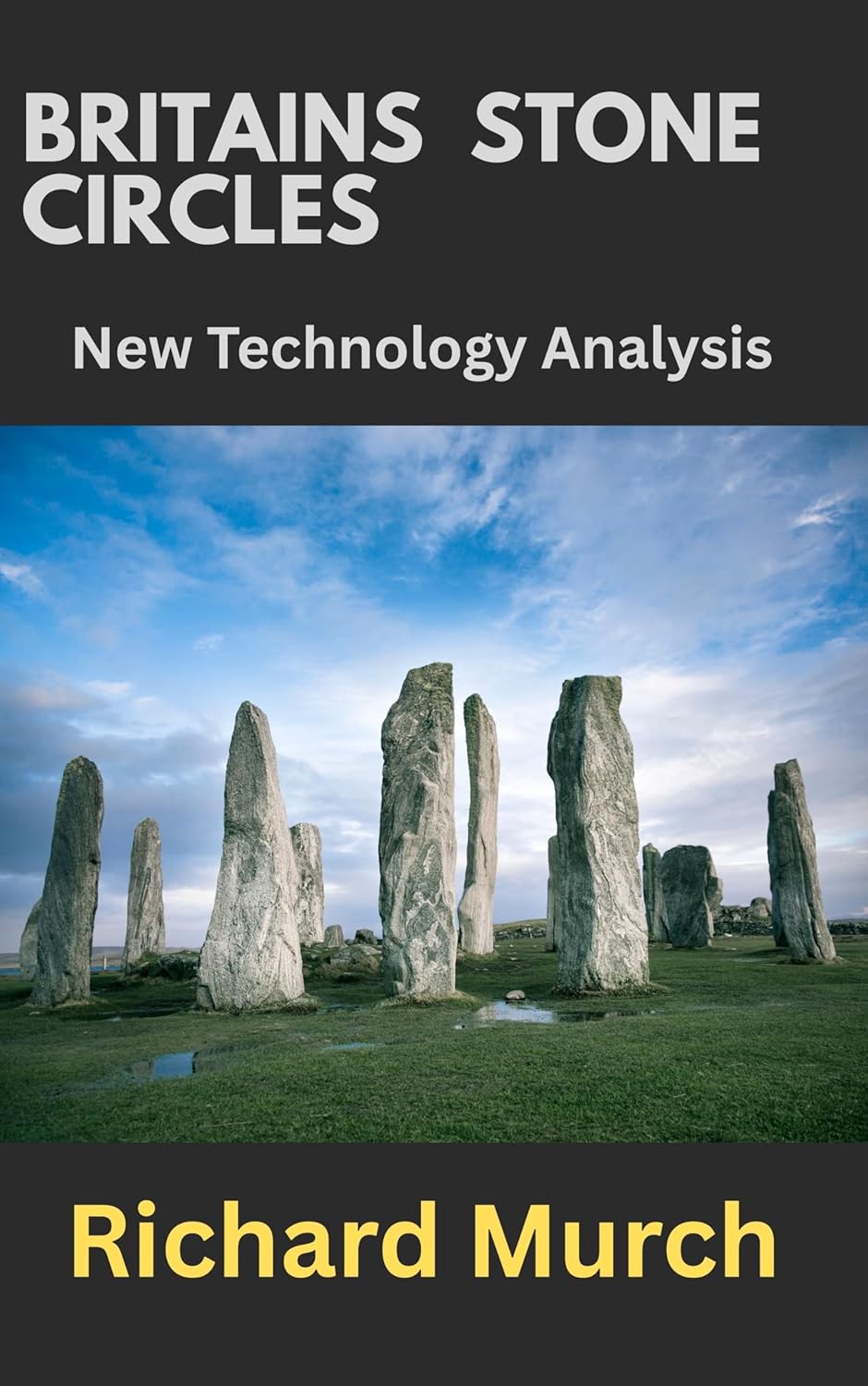 New Technologies and Britain's Stone Circles: Digital Archeology ...