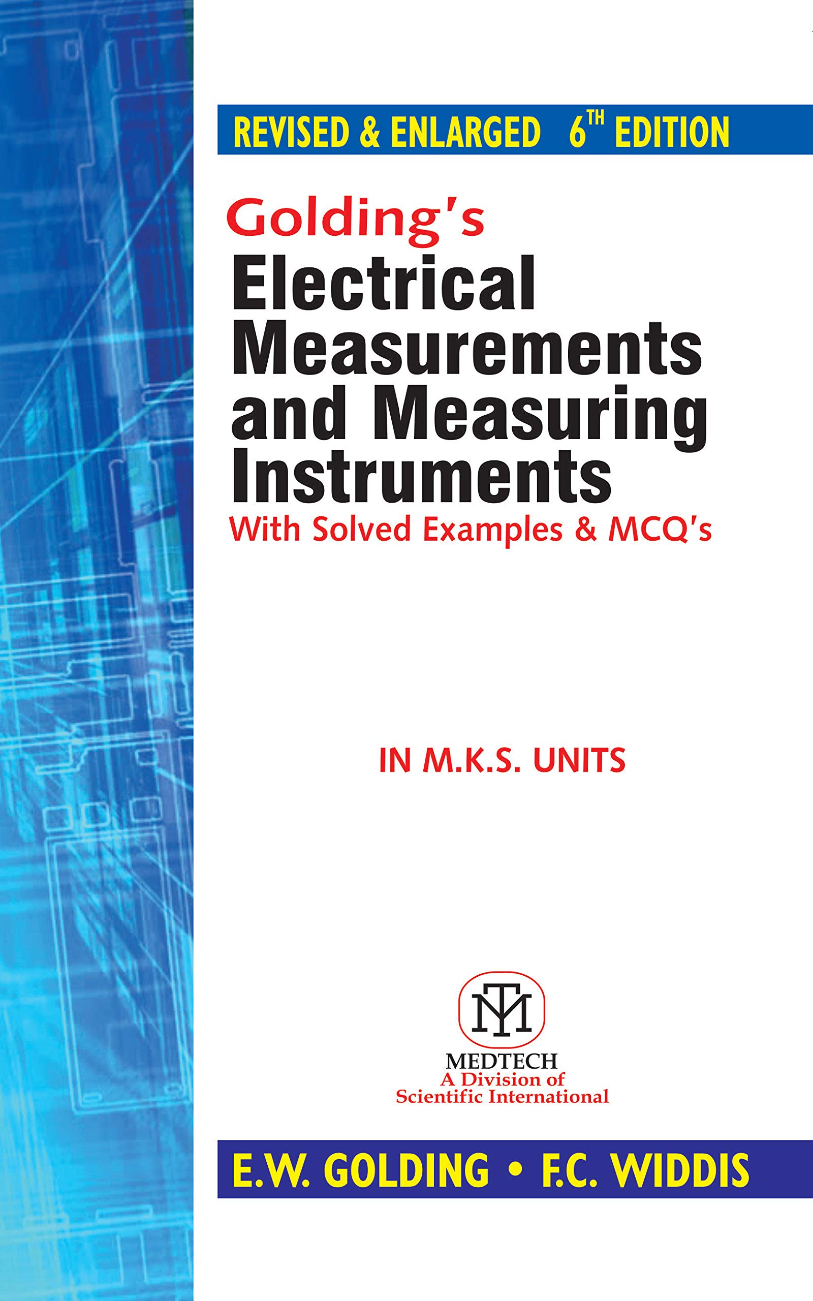 Golding's Electrical Measurements and Measuring Instruments, 6/e (Revised & Enlarged) : With ...