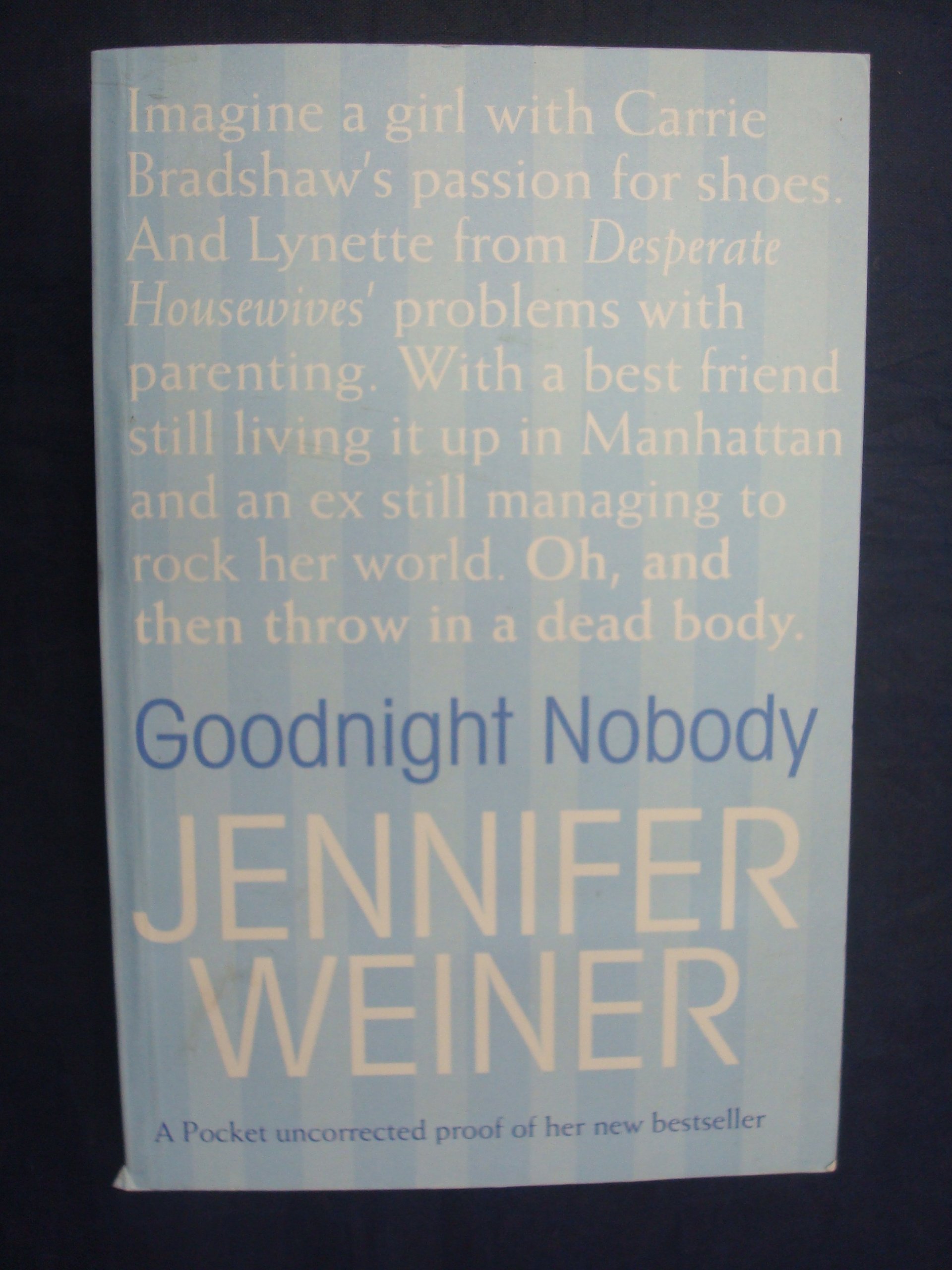Goodnight Nobody: Amazon.co.uk: Weiner, Jennifer: 9780743468954: Books
