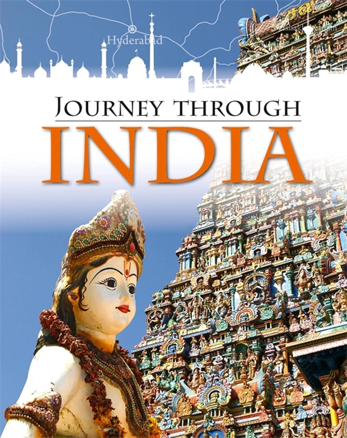 Journey Through: India: Ganeri, Anita: 9781445136783: Amazon.com: Books