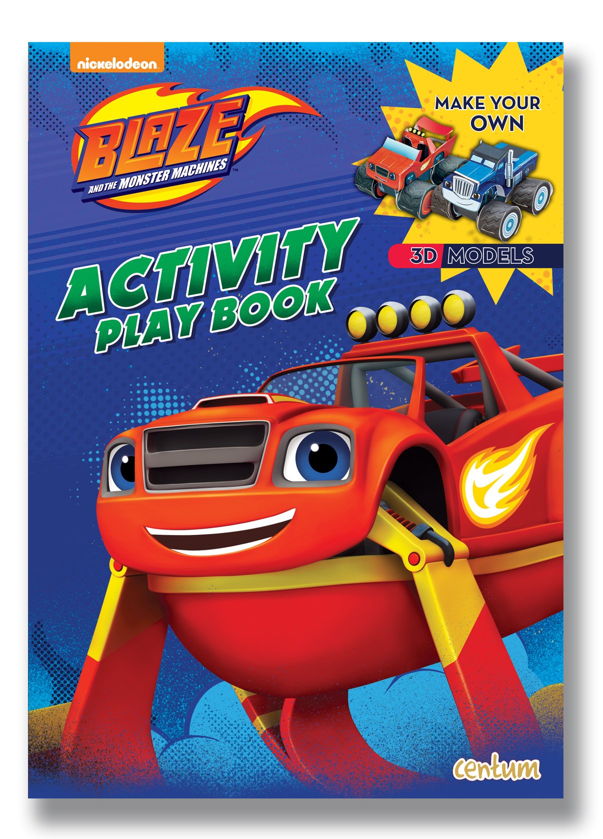 Blaze Press-Out & Play Activity Book (Blaze & the Monster Machines ...