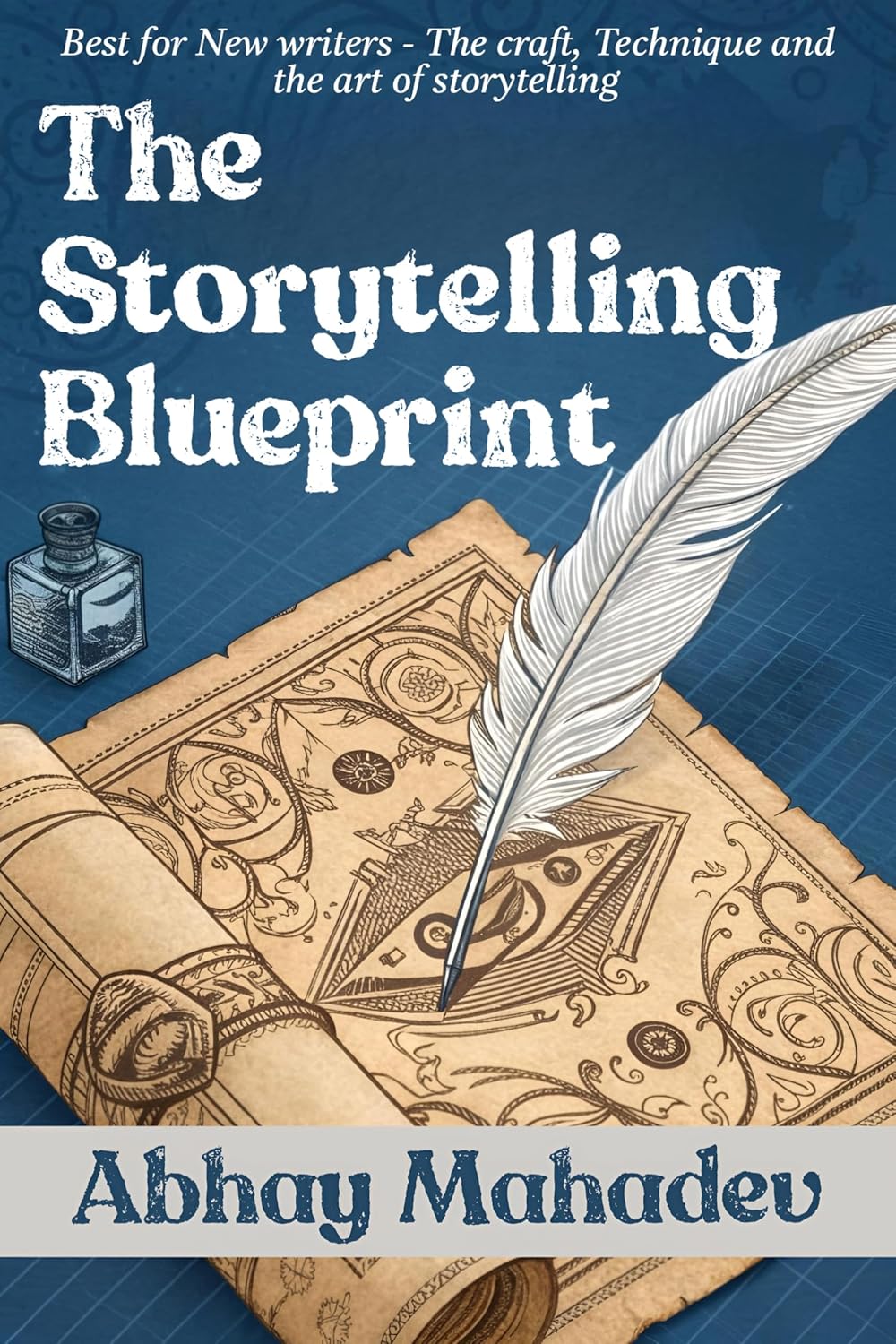 Amazon.com: The Storytelling Blueprint: The Craft, Technique and the ...