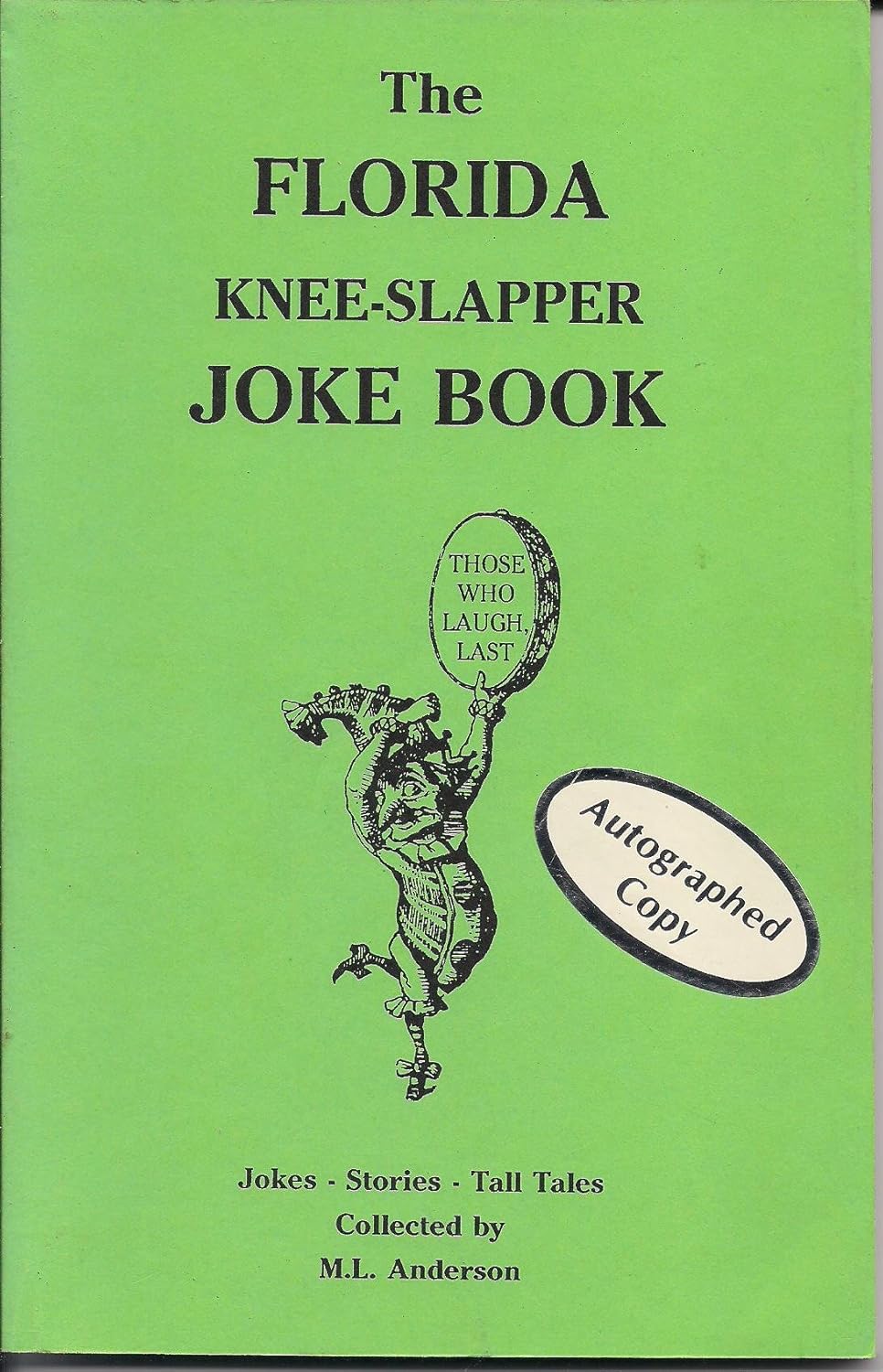 The Florida Knee-Slapper Joke Book: Anderson, M. L.: 9780924704048 ...