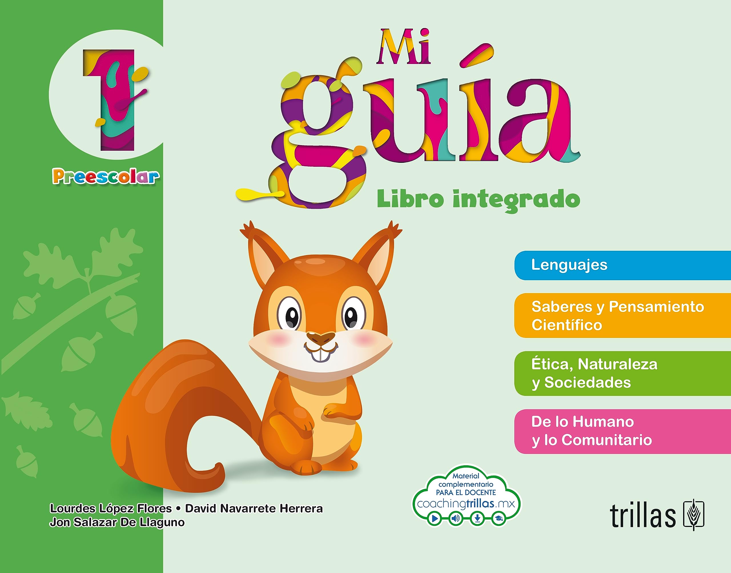 MI GUIA 1 PREESCOLAR : LOPEZ FLORES, LOURDES NAVARRETE HERRERA, DAVID ...