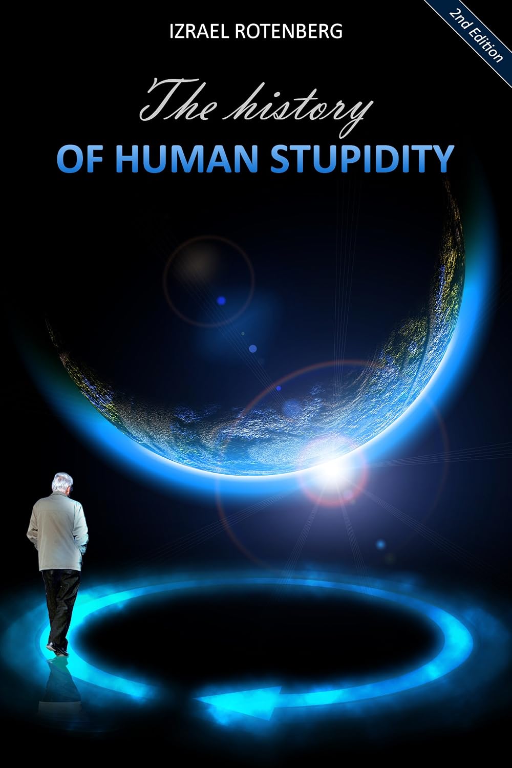 Amazon.com: The History of Human Stupidity eBook : Rotenberg, Izrael ...