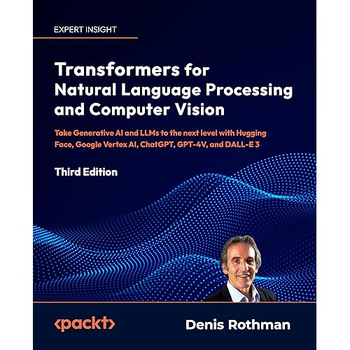 Snapklik.com : Transformers For Natural Language Processing And Computer Vision: Explore ...