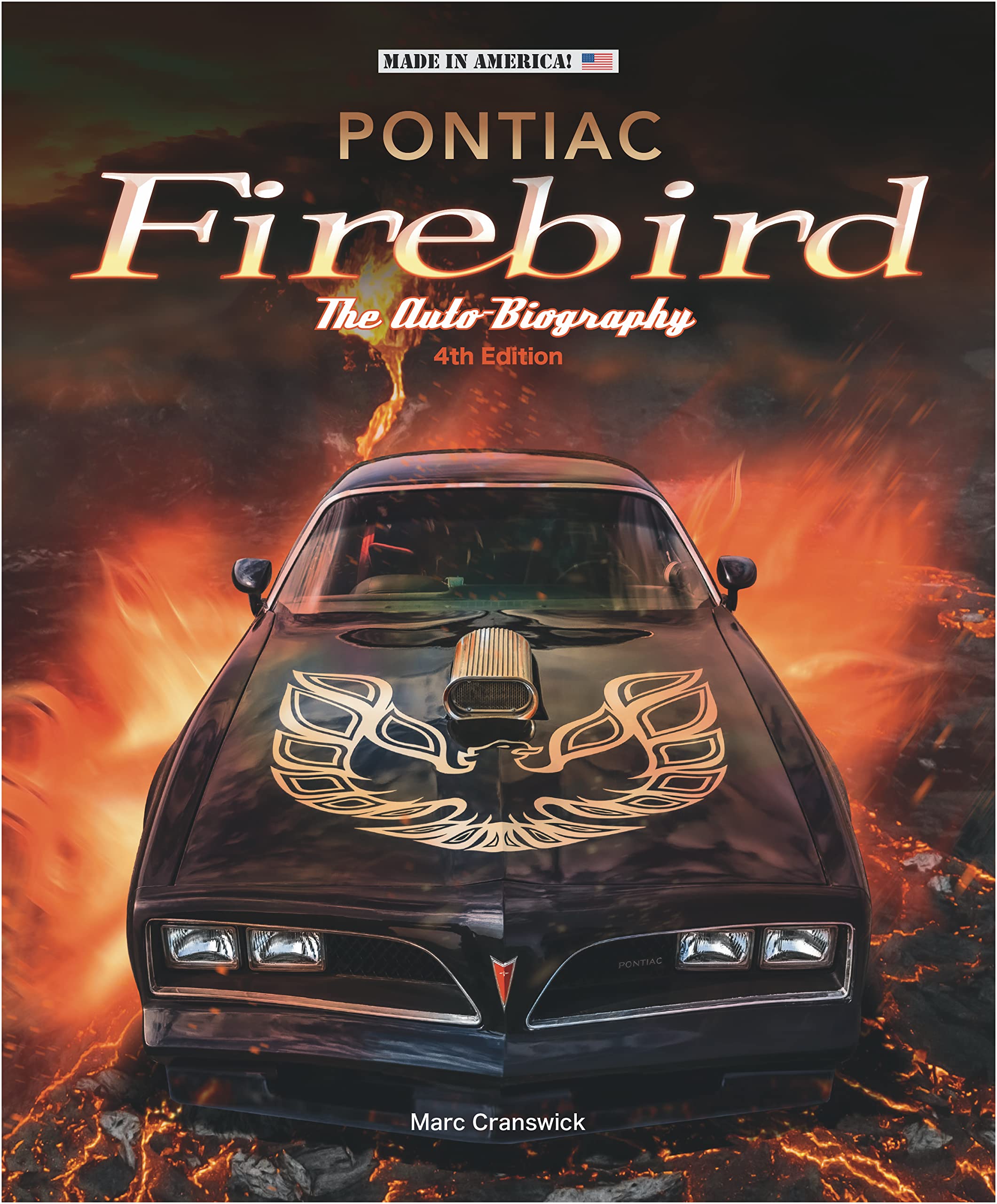 Pontiac Firebird - The Auto-Biography (Made in America): Cranswick ...