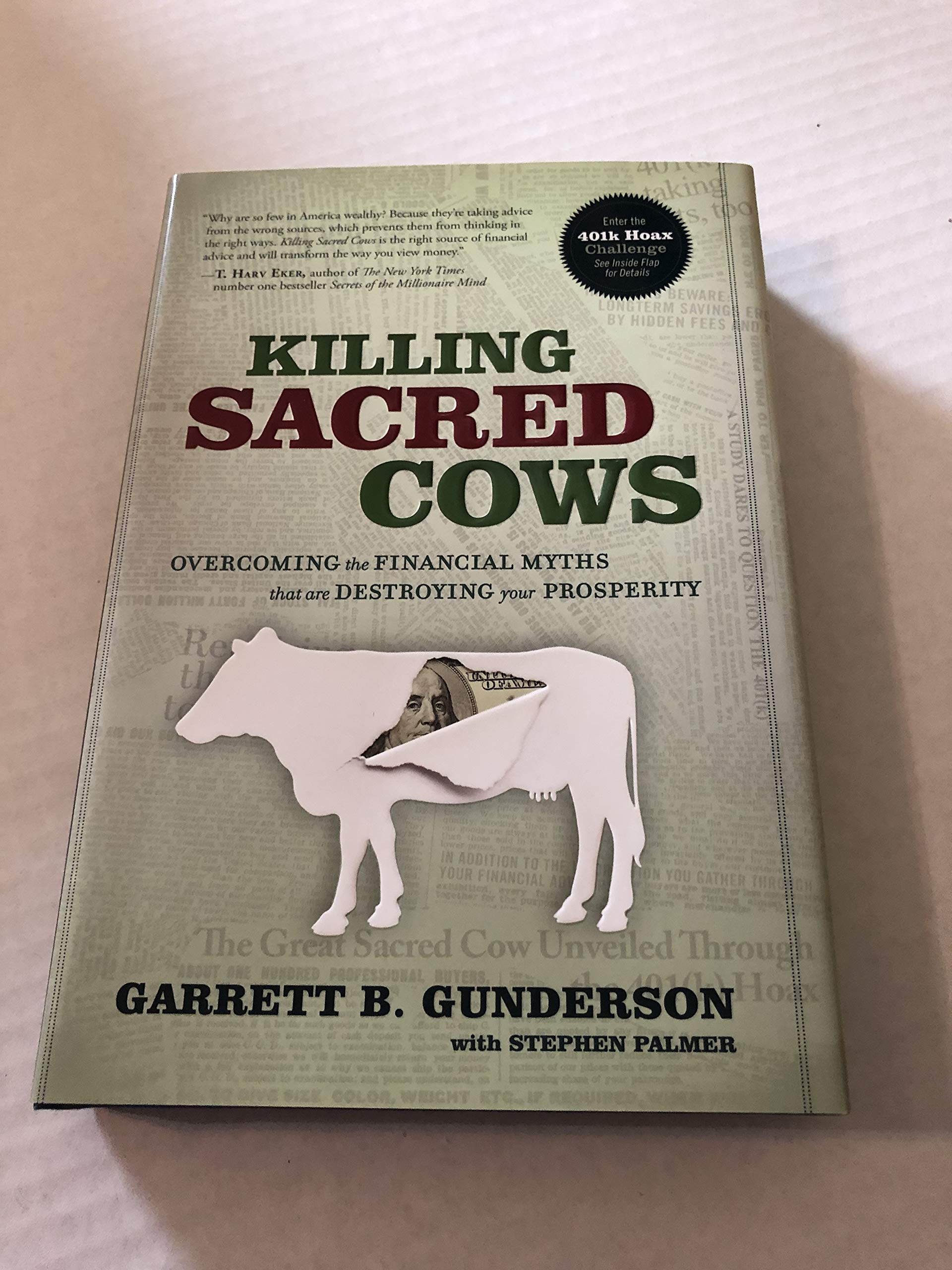 Killing Sacred Cows: Overcoming the Financial Myths That Are Destroying ...