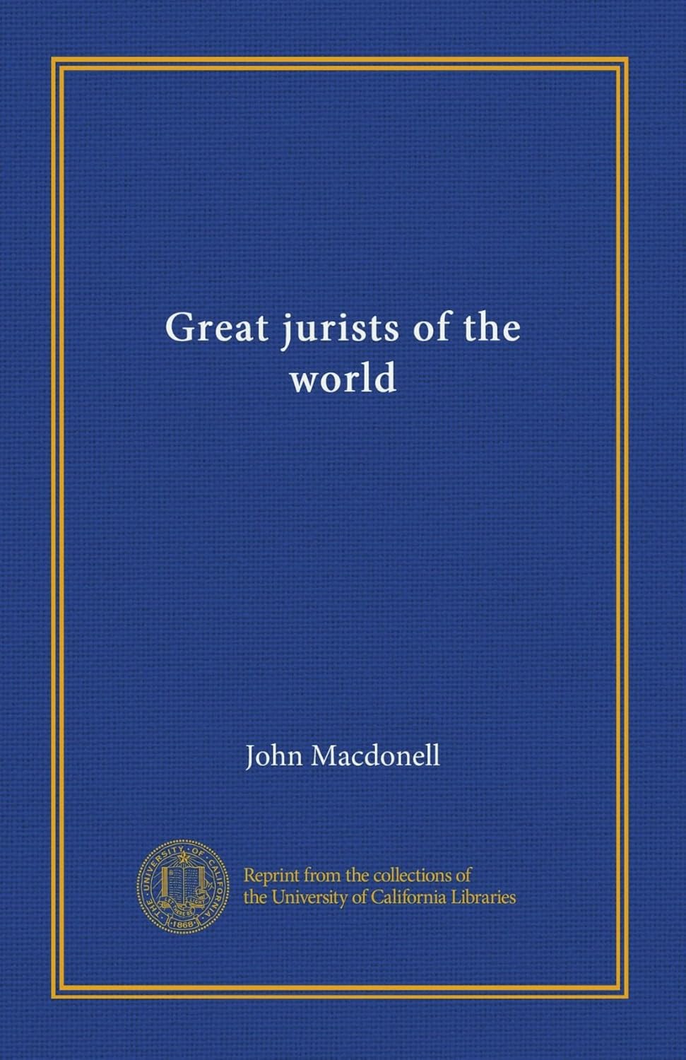 Great jurists of the world : Macdonell, John: Amazon.in: Books