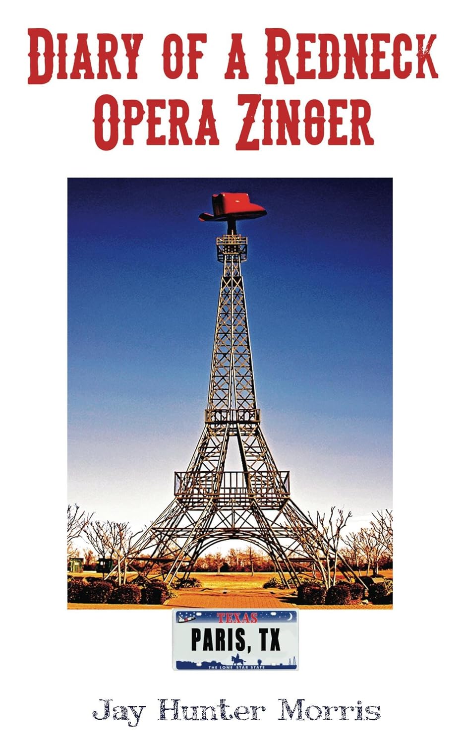 Amazon.com: Diary of a Redneck Opera Zinger eBook : Morris, Jay Hunter ...