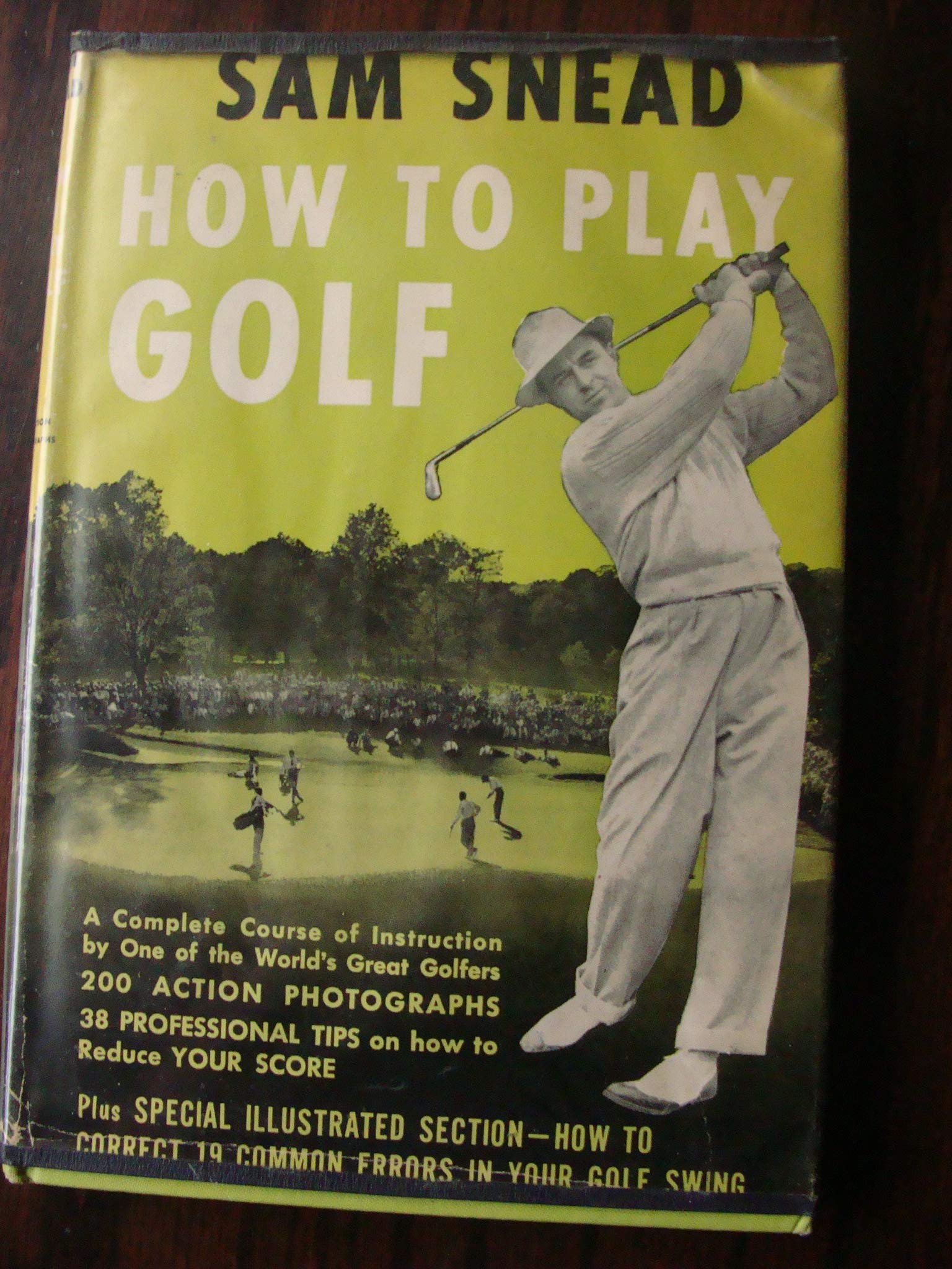 SAM SNEAD'S HOW TO PLAY GOLF: Sam Snead, Sam Snead: Amazon.com: Books