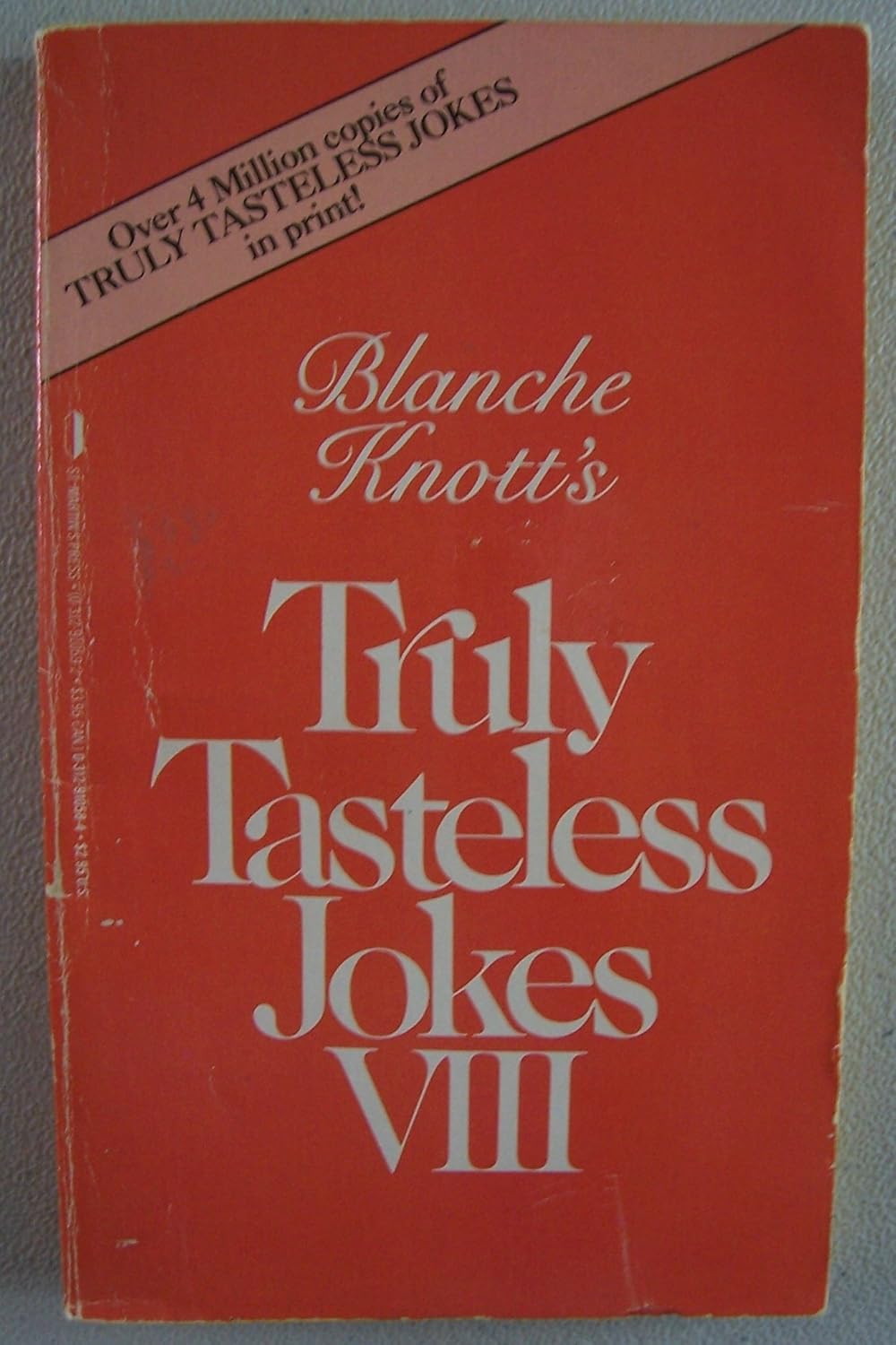 Truly Tasteless Jokes VIII: knott-blanche: 9780312910587: Amazon.com: Books