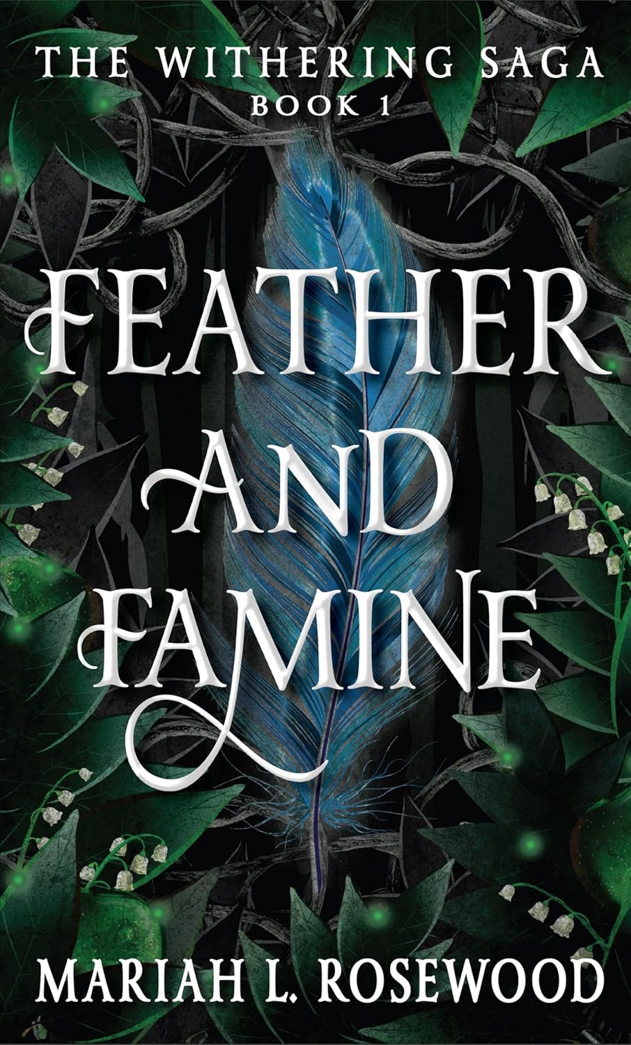 Amazon.com: Feather and Famine: The Withering Saga - Book 1 eBook ...