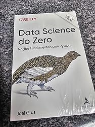 Data Science do Zero - 2º Edição: Noções Fundamentais com Python ...