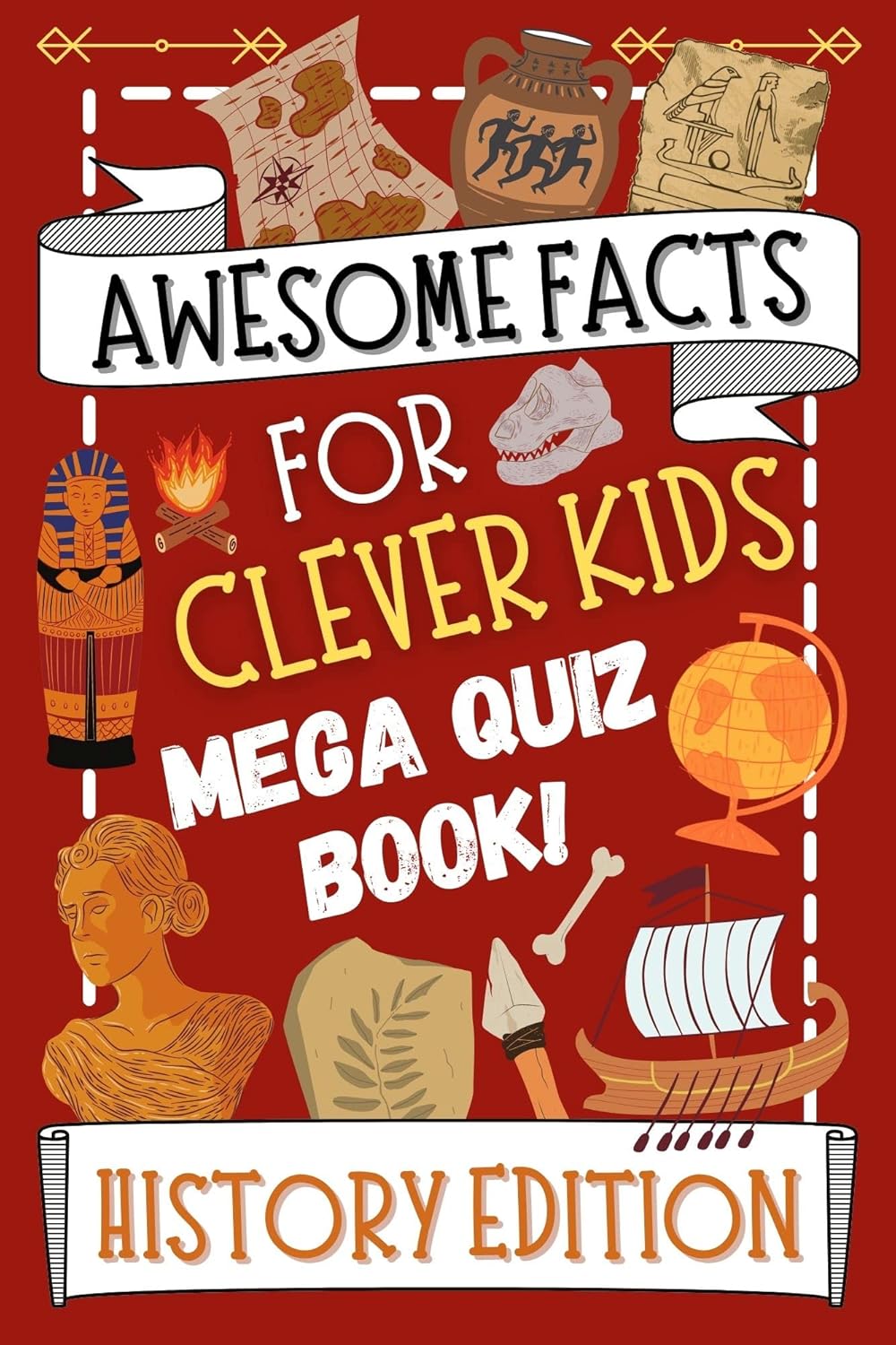 Awesome Facts For Clever Kids - History Edition Mega Quiz Book ...