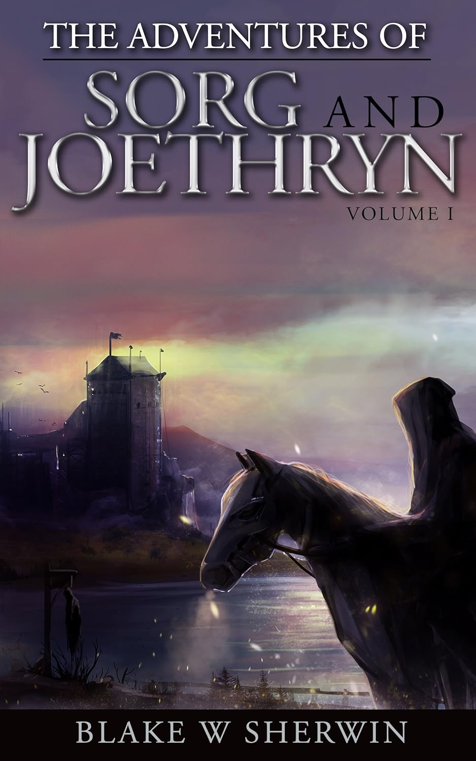 The Adventures of Sorg and Joethryn: Volume I eBook : Sherwin, Blake ...
