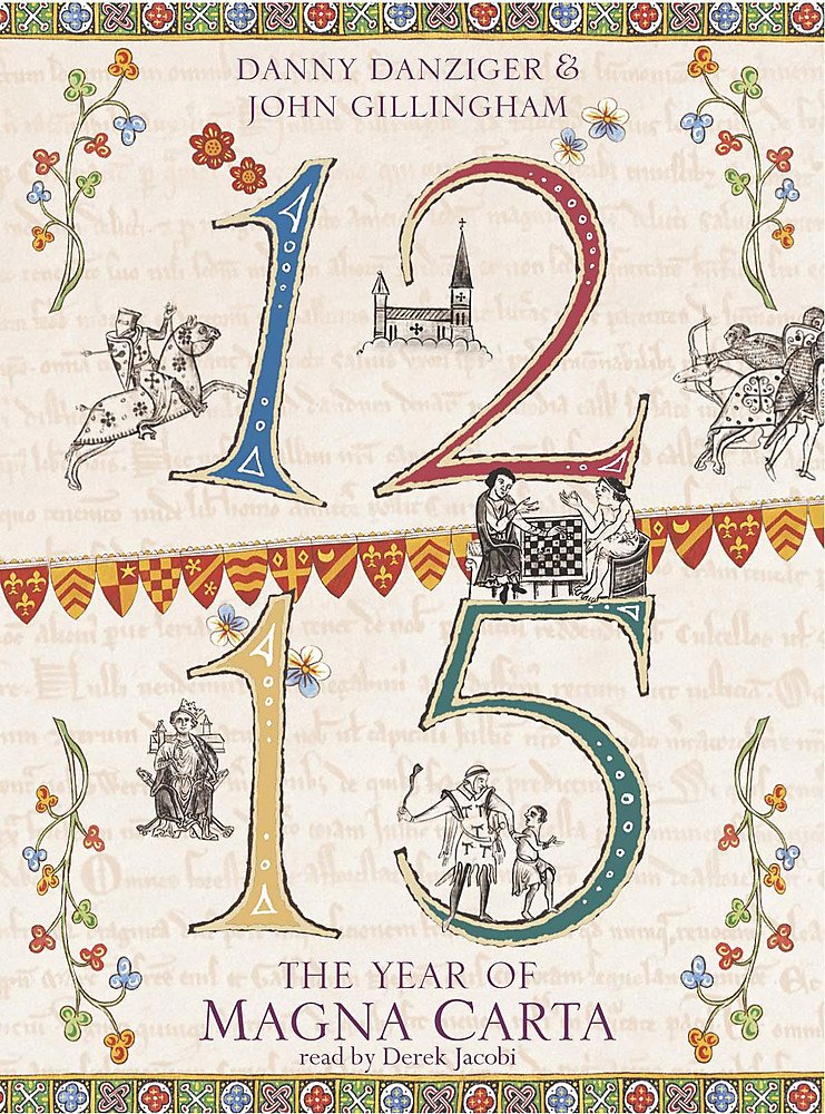 1215: The Year of Magna Carta: Amazon.co.uk: Danziger, Danny ...