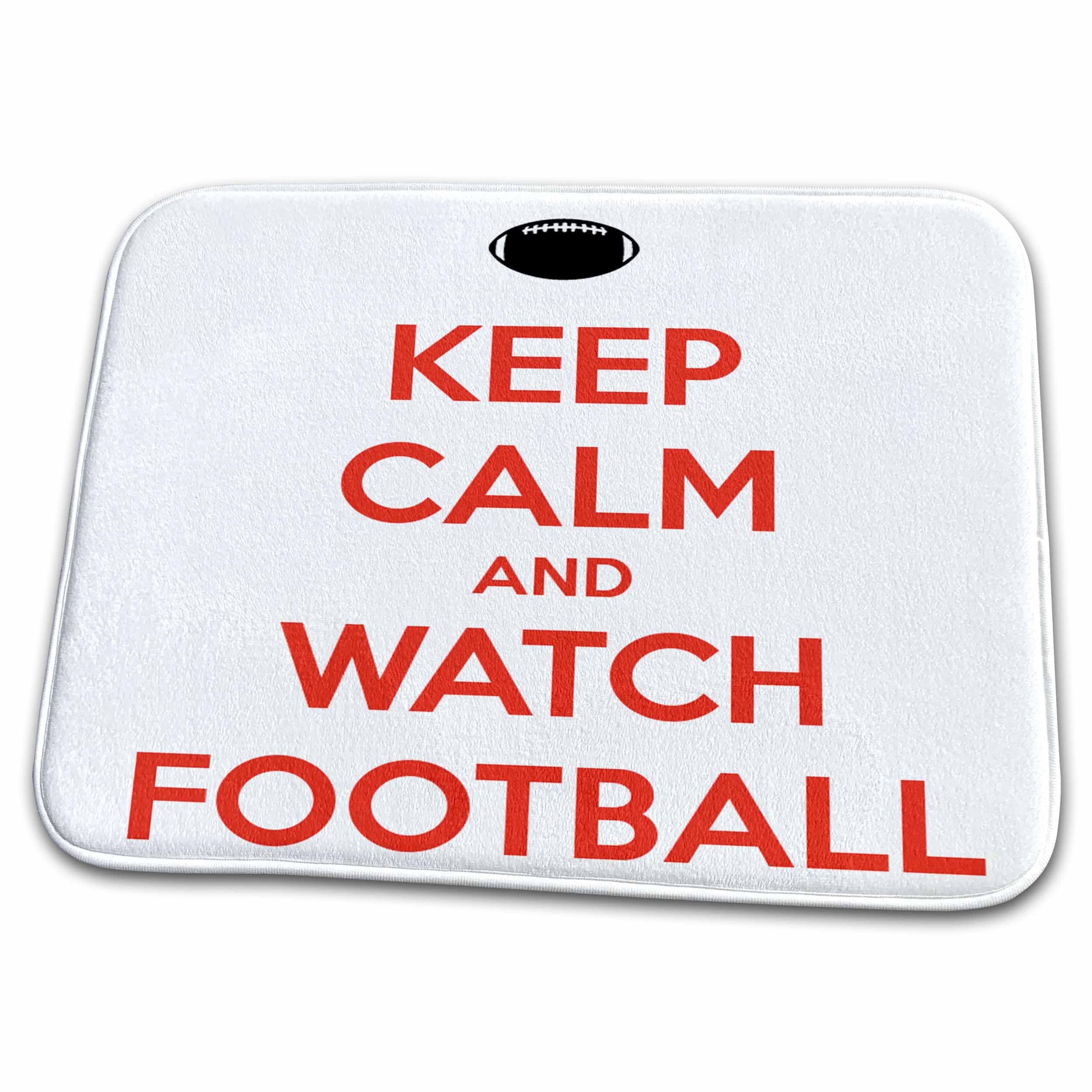 Keep Calm And Watch Football
