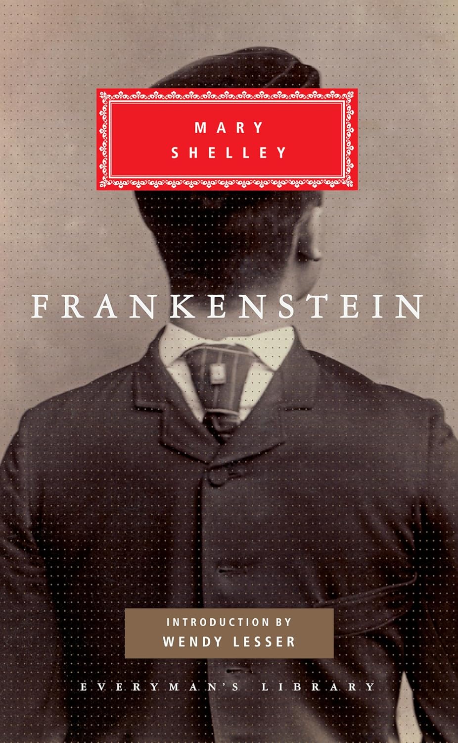 Frankenstein: Introduction by Wendy Lesser: Shelley, Mary, Lesser ...