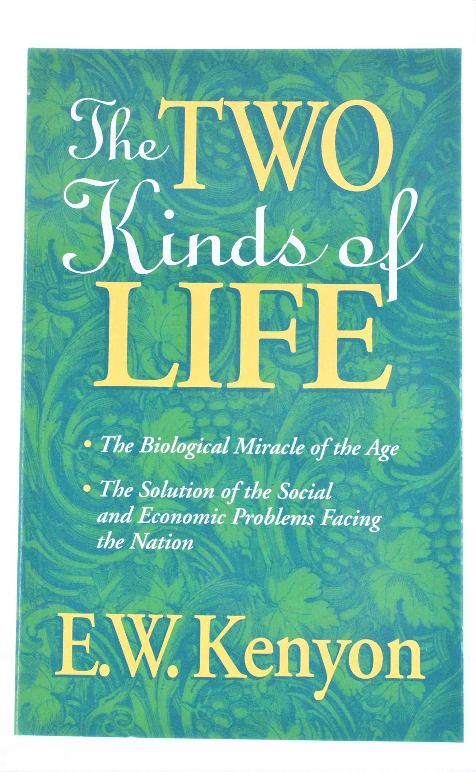 Two Kinds Of Life: KENYON E W: 9781577700029: Amazon.com: Books