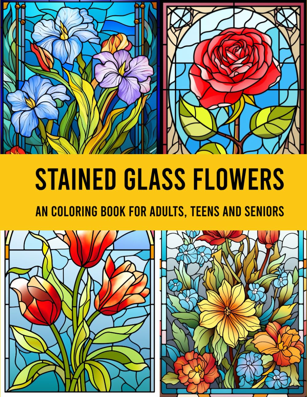 Amazon.com: Stained Glass Flowers: An Coloring Book for Coloring book ...