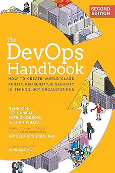 The DevOps Handbook: How to Create World-Class Agility, Reliability, & Security in Technology ...