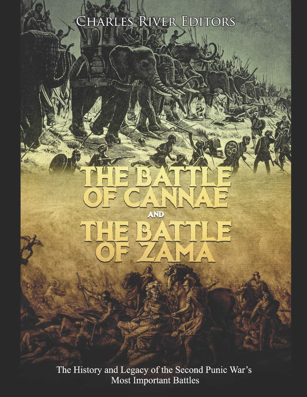 Buy The Battle of Cannae and the Battle of Zama: The History and Legacy ...