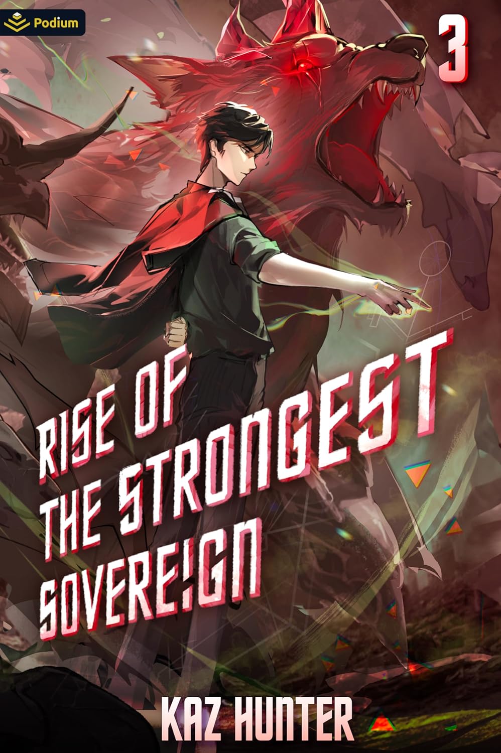Rise of the Strongest Sovereign 3: A Post-Apocalyptic LitRPG (Rise of ...