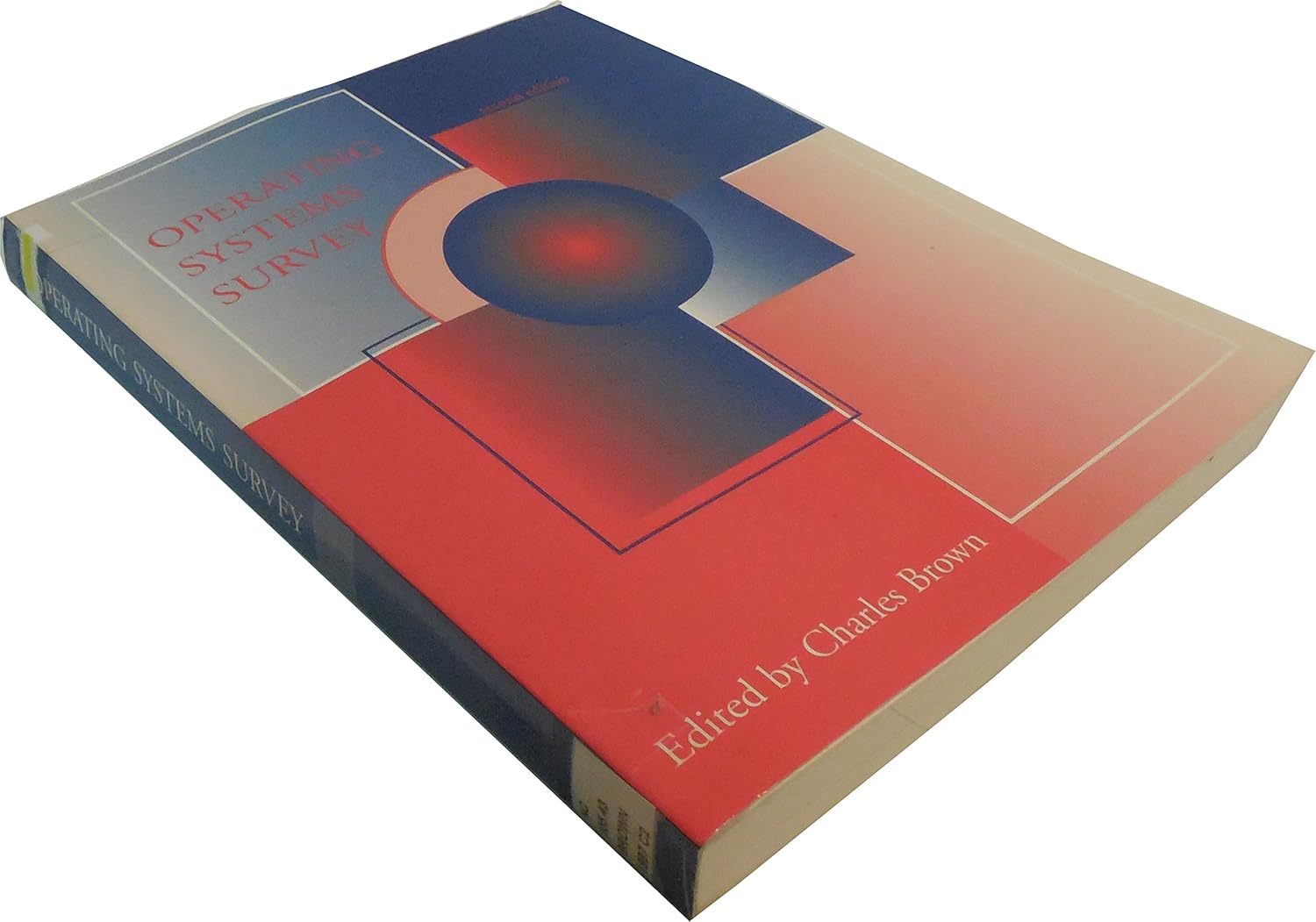 Operating Systems Survey: Charles Brown: 9780536012036: Amazon.com: Books