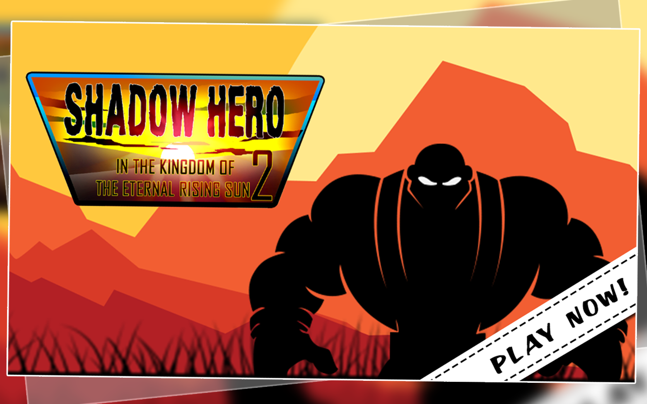Shadow Hero in the Kingdom of the Eternal Rising Sun Quest 2 - Free ...