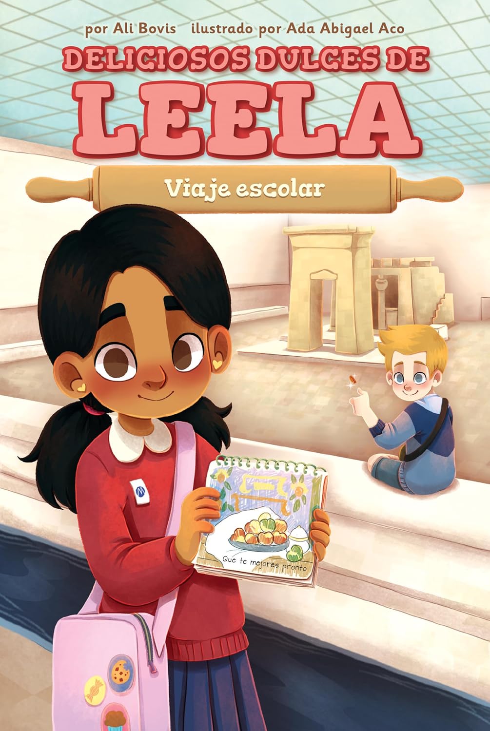 Viaje Escolar (Class Trip) (Deliciosos Dulces de Leela (Leela's Sweet Treats)) (Spanish Edition ...